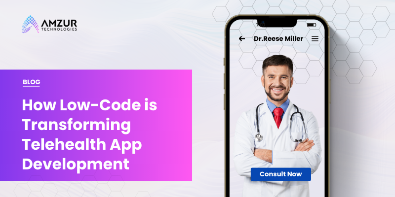 The Low-Code Advantage: Accelerating Telehealth Innovation